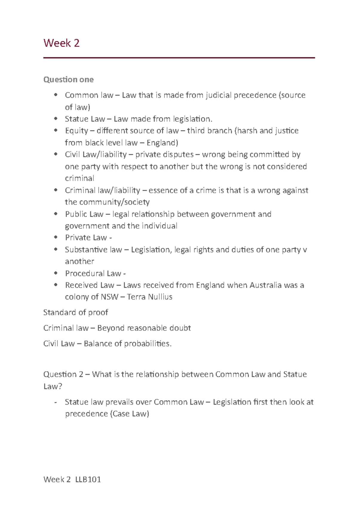 Week 2 tutorial - Week 2 Question one Common law Law that is made from judicial precedence ...