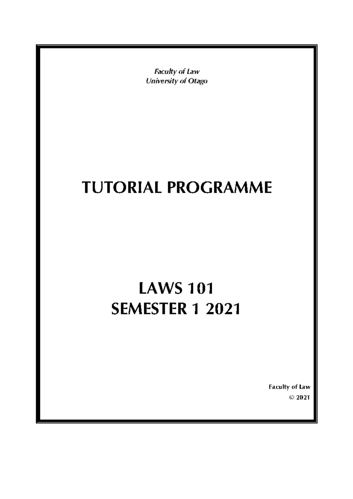 LAWS101 tutorial programme S1 2021 - Faculty of Law University of Otago ...