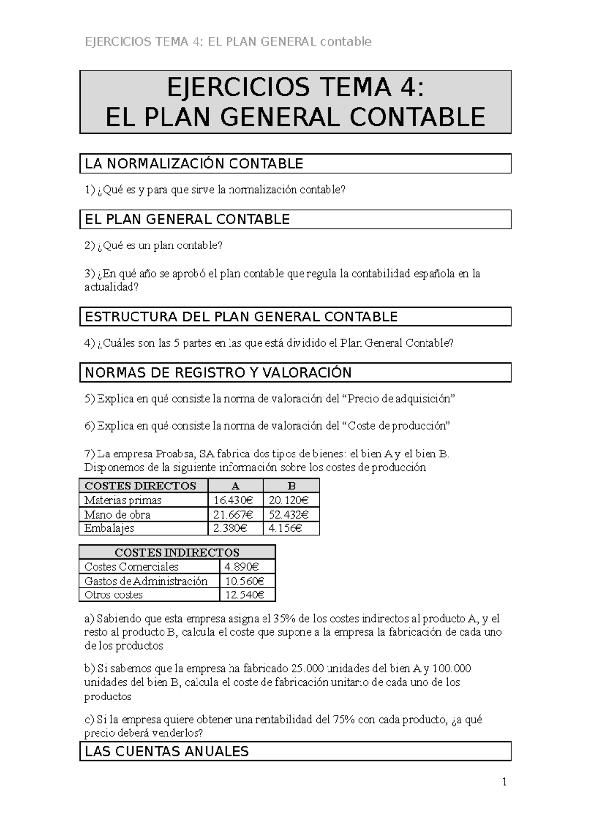 Ejercicios t4 el pgc - Nada - EJERCICIOS TEMA 4: EL PLAN GENERAL contable EJERCICIOS TEMA 4: EL ...