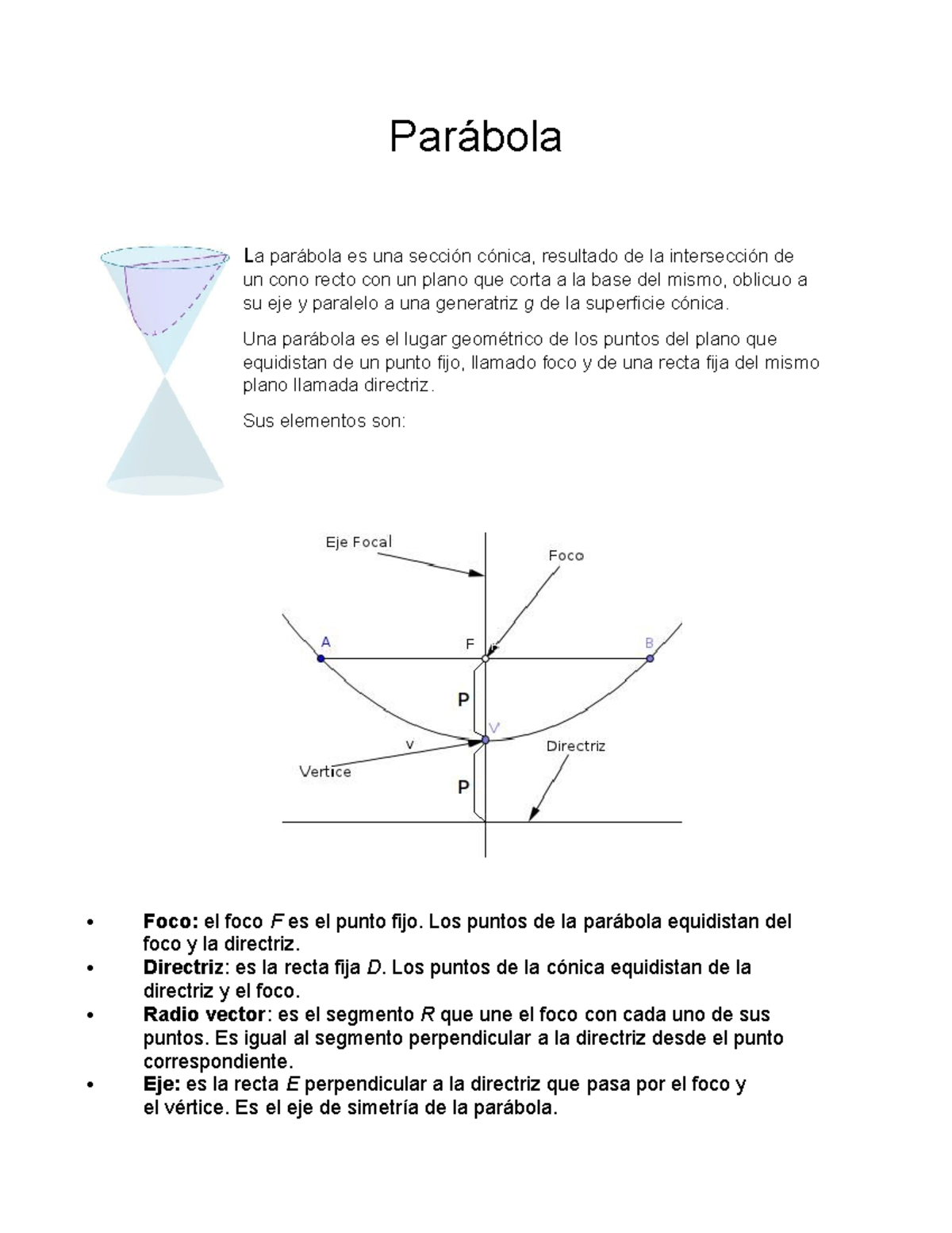 Parábola - Parábola La parábola es una sección cónica, resultado de la ...