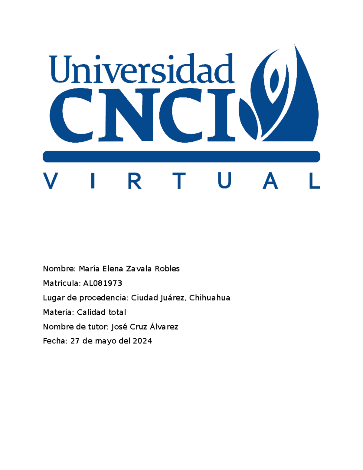 Proyecto Integrador calidad tota l - Nombre: María Elena Zavala Robles ...