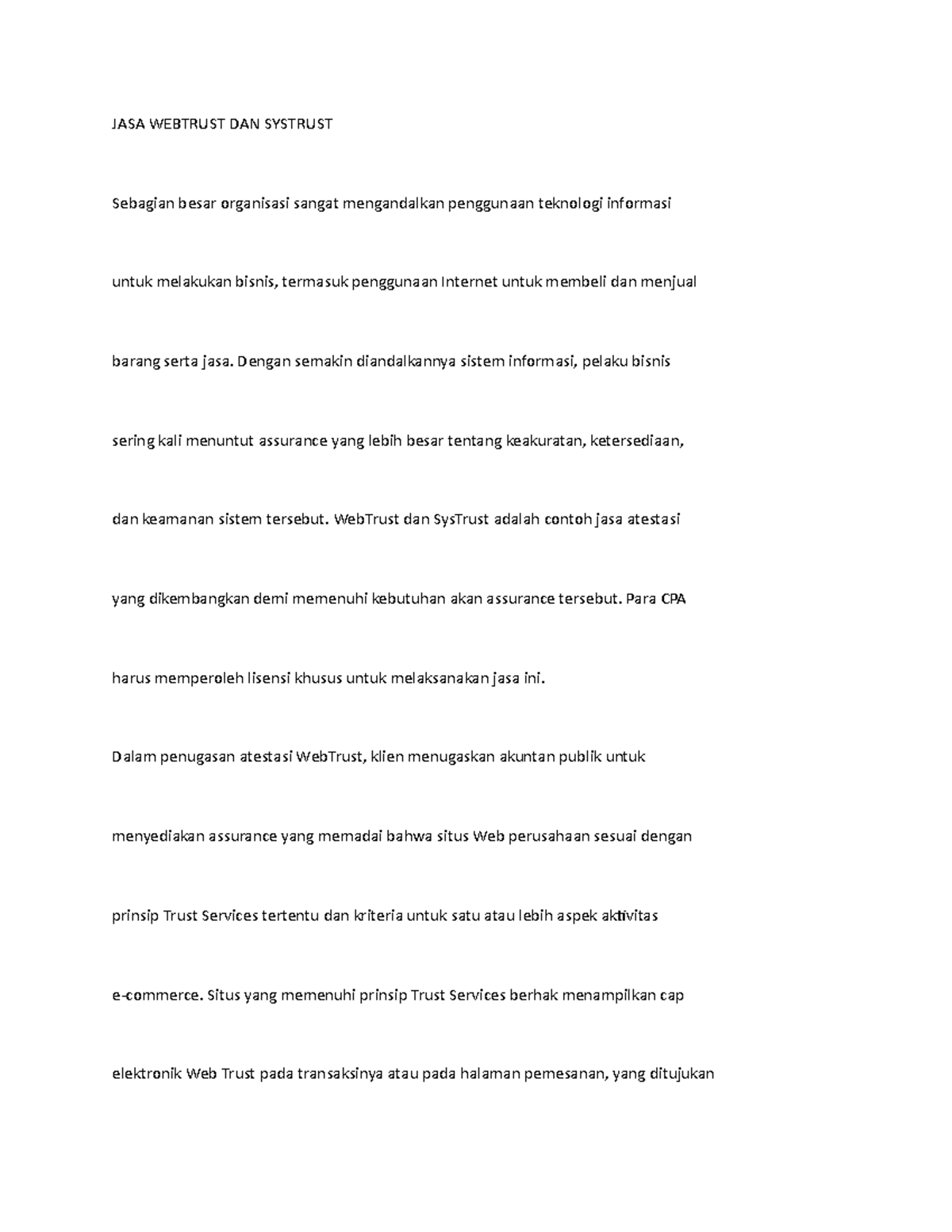 JASA Webtrust - JASA WEBTRUST DAN SYSTRUST Sebagian besar organisasi sangat mengandalkan ...