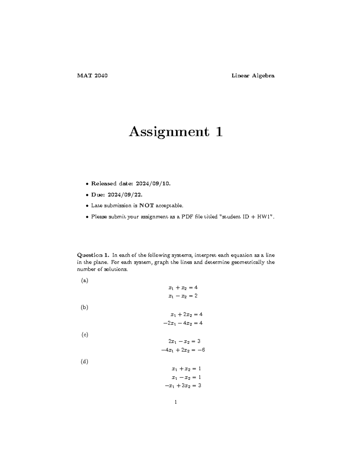 Assignment 1 with solution - MAT 2040 Linear Algebra Assignment 1 Released date: 2024/09/10. Due ...