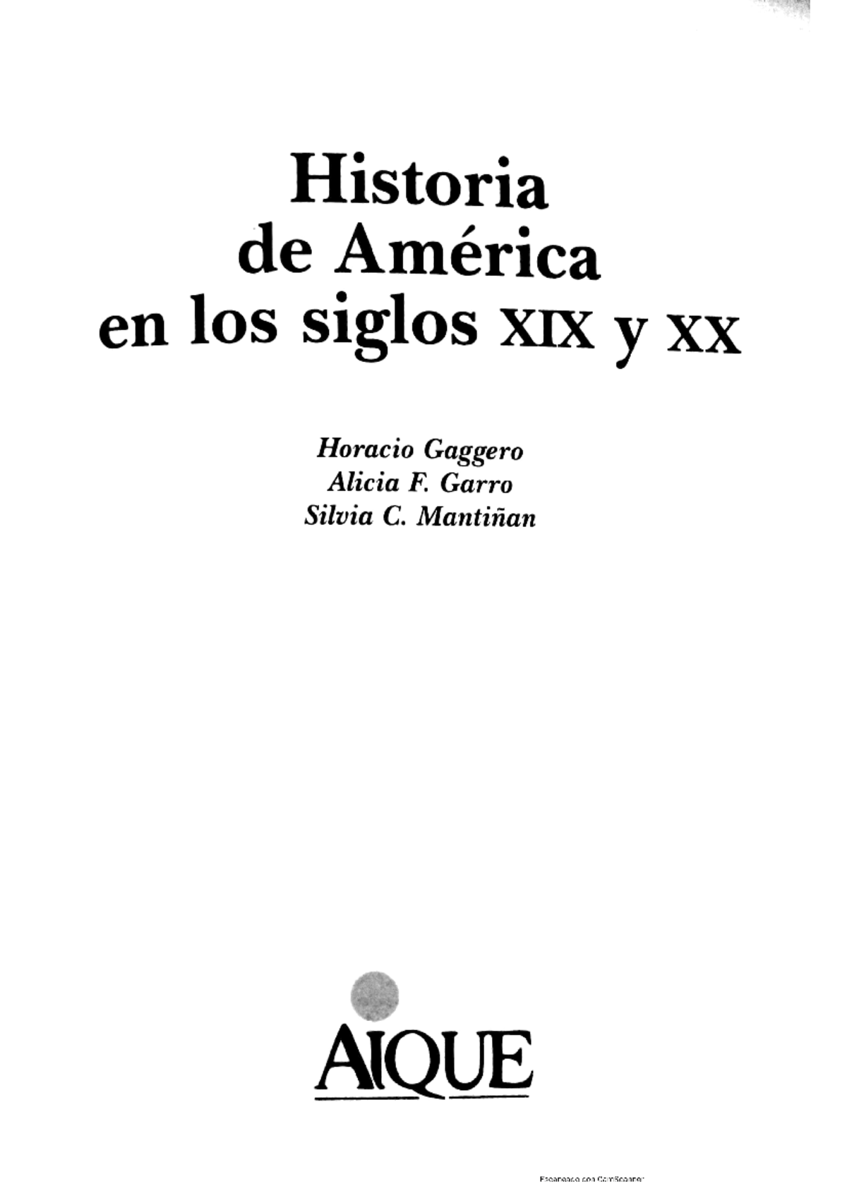 Gaggero Garro Mantiñan Historia de América en los siglos XIX y XX Cap 5 ...