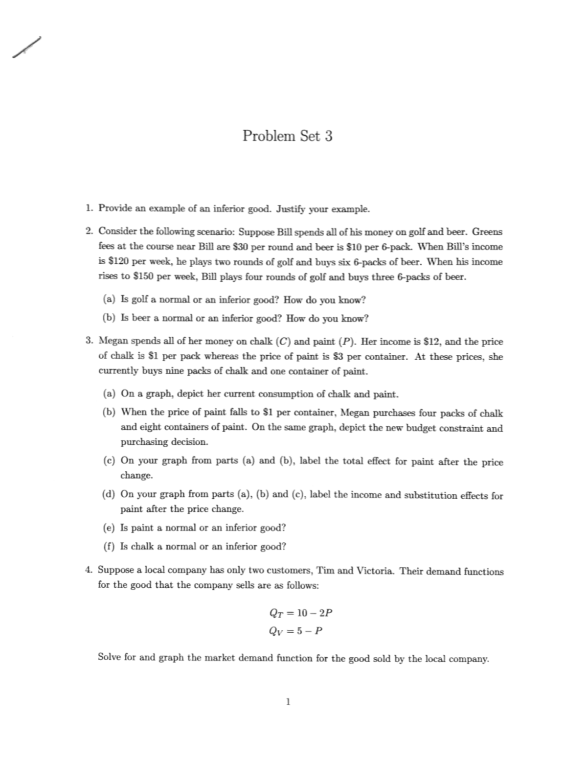 ECO 401 Problem Set #3 Answer Key - Problem Set 3 1. Provide an example of an inferior good ...