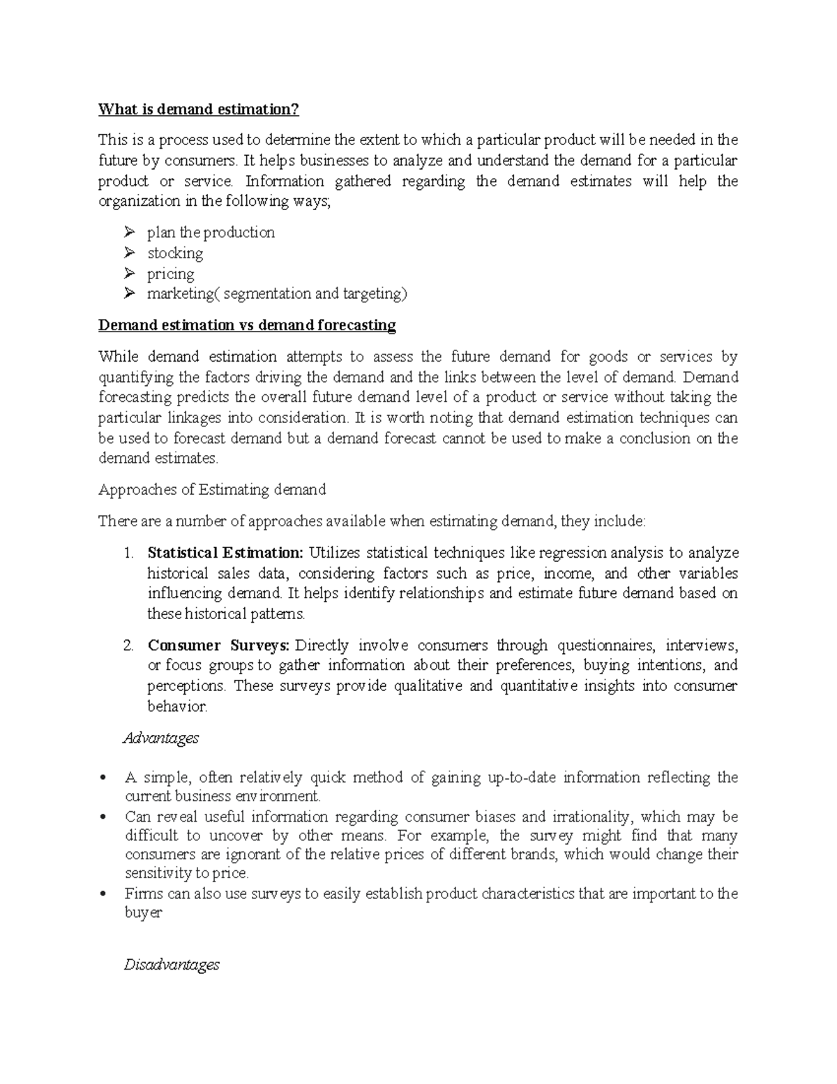 What is demand estimation - What is demand estimation? This is a process used to determine the ...