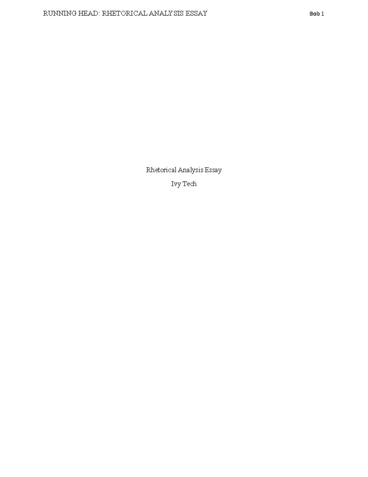 Rhetorical Analysis essay final draft Bob Final - RUNNING HEAD ...