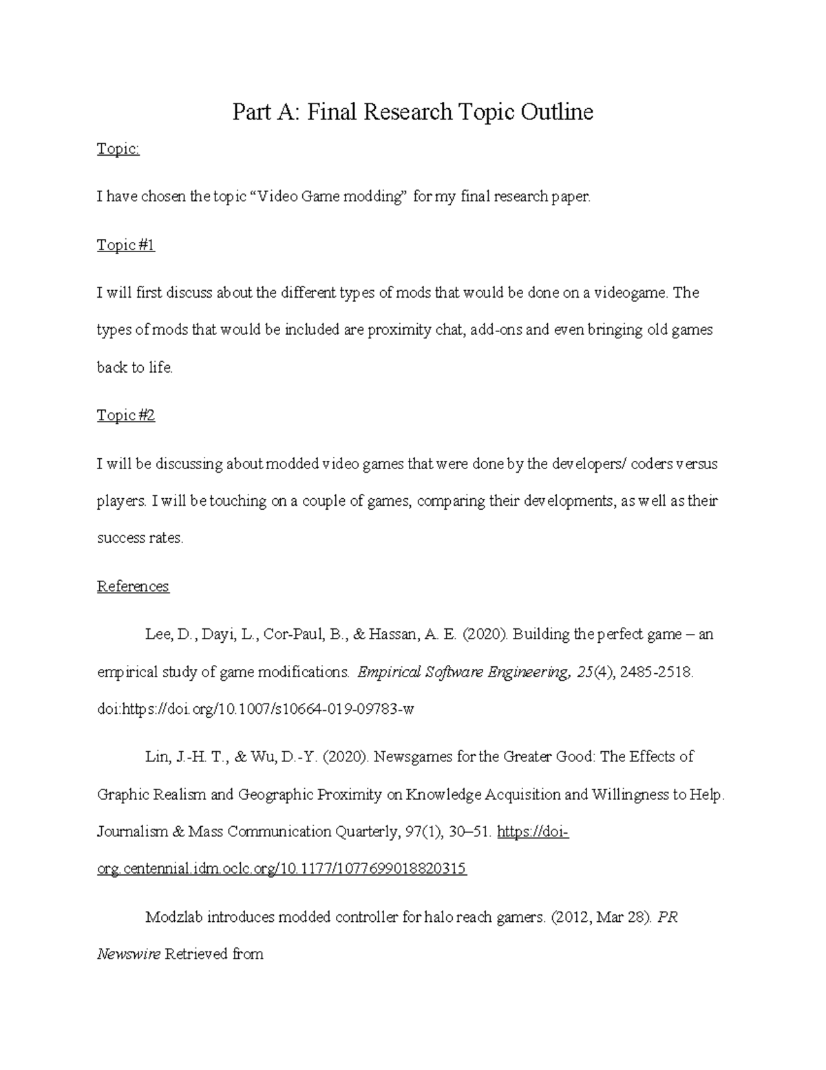 Part A - Assignment part A - Part A: Final Research Topic Outline Topic ...