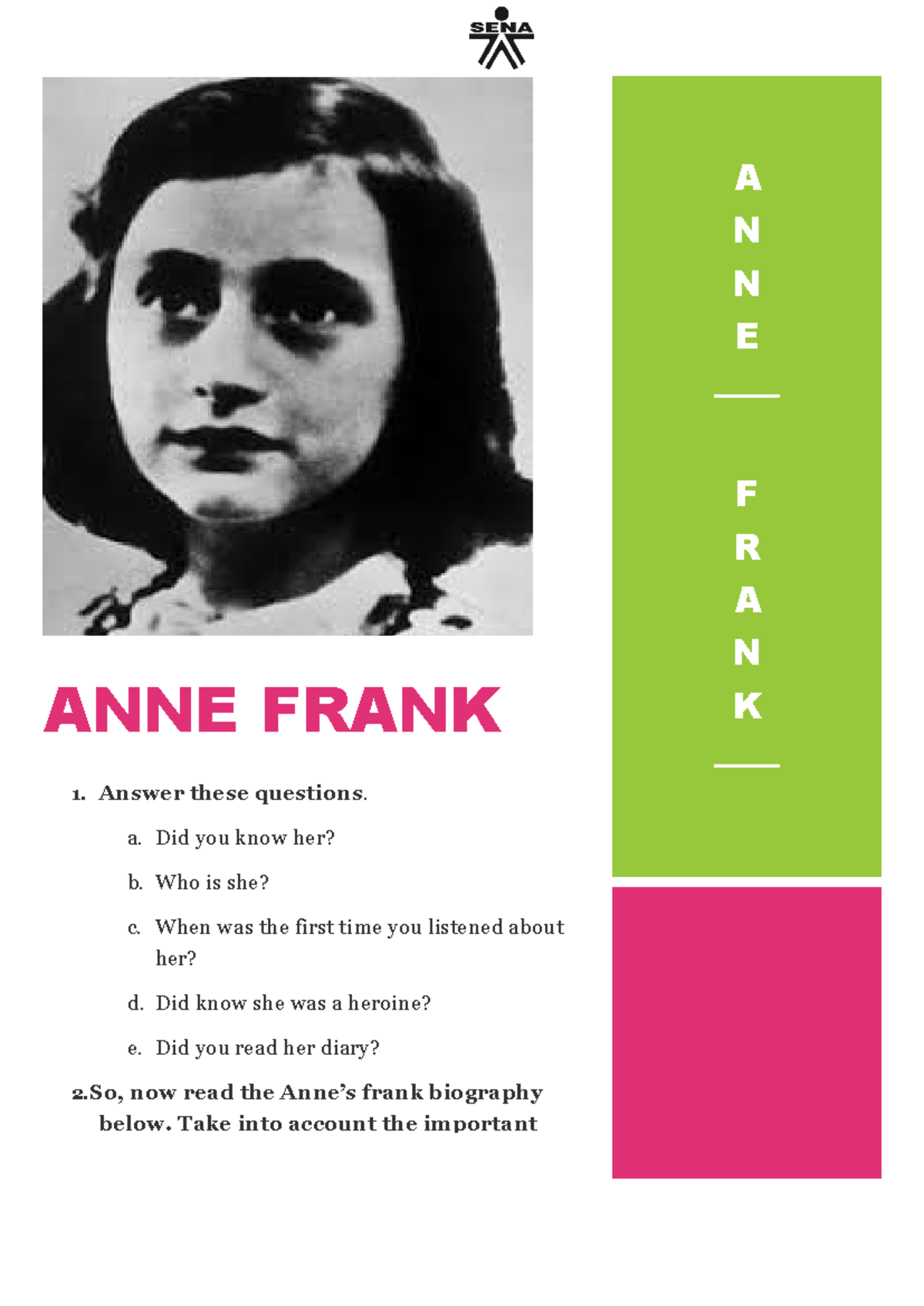 Timelinepaula 7465d03c679c291 - ANNE FRANK 1. Answer these questions. a ...