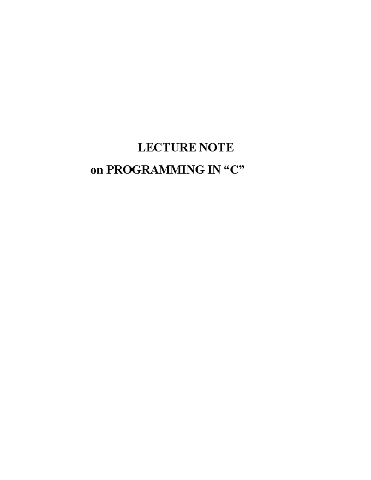 C lecture notes 1 - LECTURE NOTE on PROGRAMMING IN “C” Module –I ...