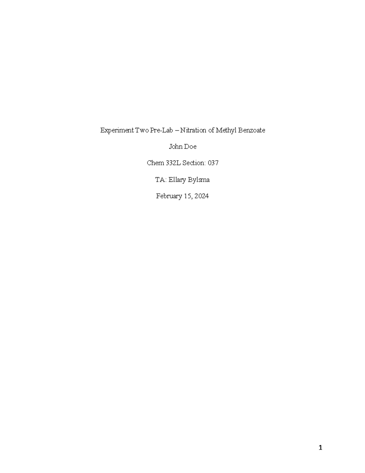 Doe 332Pre Lab 2 - Experiment Two Pre-Lab – Nitration of Methyl Benzoate John Doe Chem 332L ...