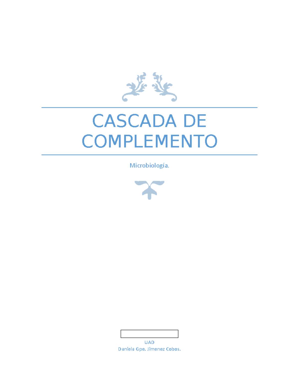 Cascada de complemento - CASCADA DE COMPLEMENTO UAD Daniela Gpe ...