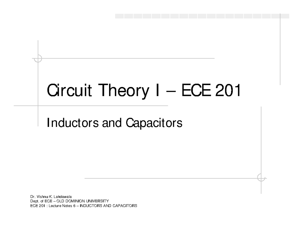 Chapter 6 - lecture notes - Circuit Theory I – ECE 201 I nductors and ...