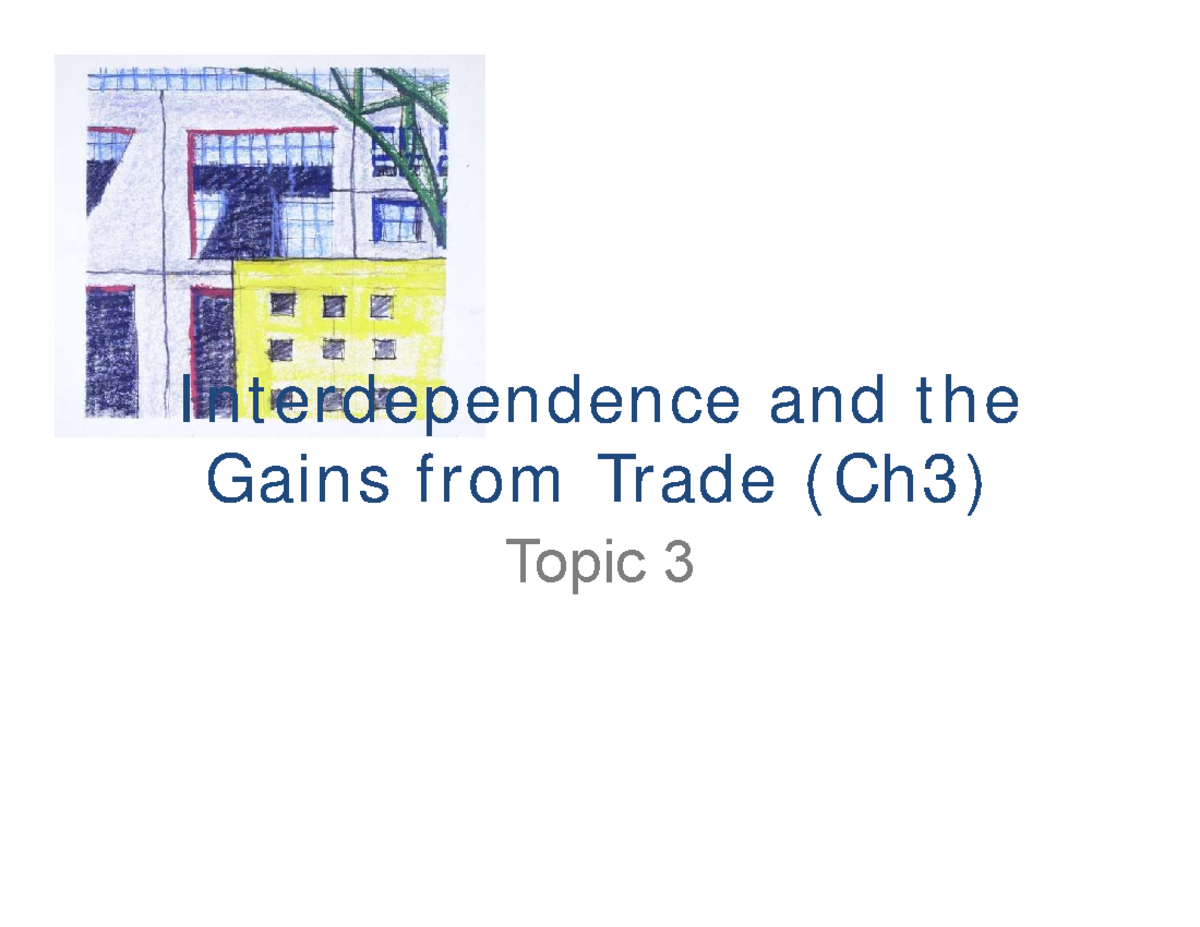 ECON2103 - 3 Interdependence and the Gains from Trade (Ch3) - Topic 3 ...