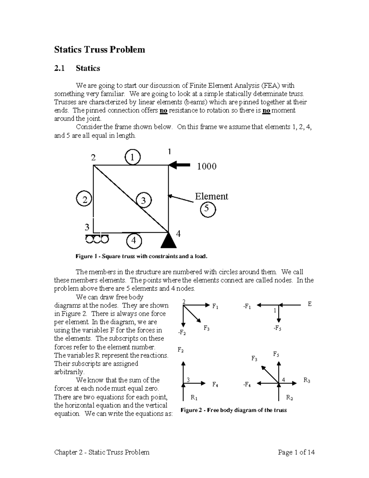 Statics: truss problem - Statics Truss Problem 2 Statics We are going ...