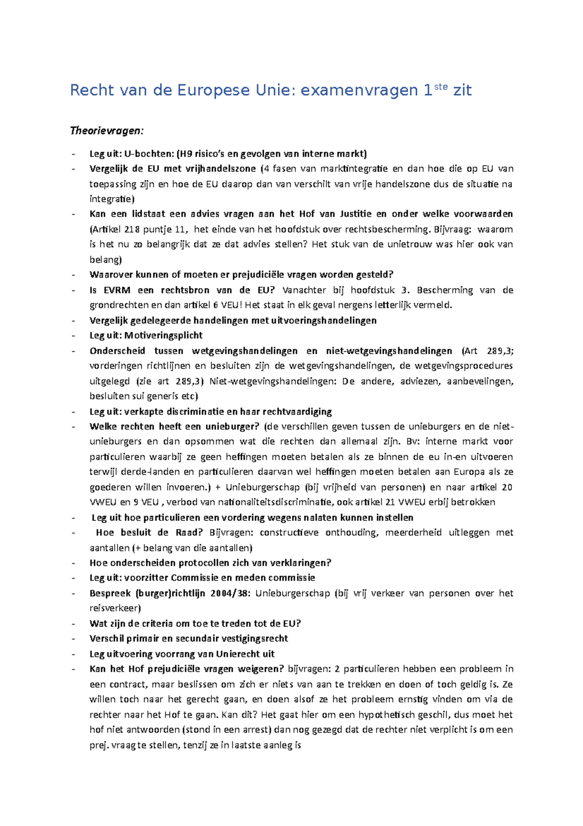 Recht van de Europese Unie examenvragen - Bijvraag: waarom is het nu zo ...