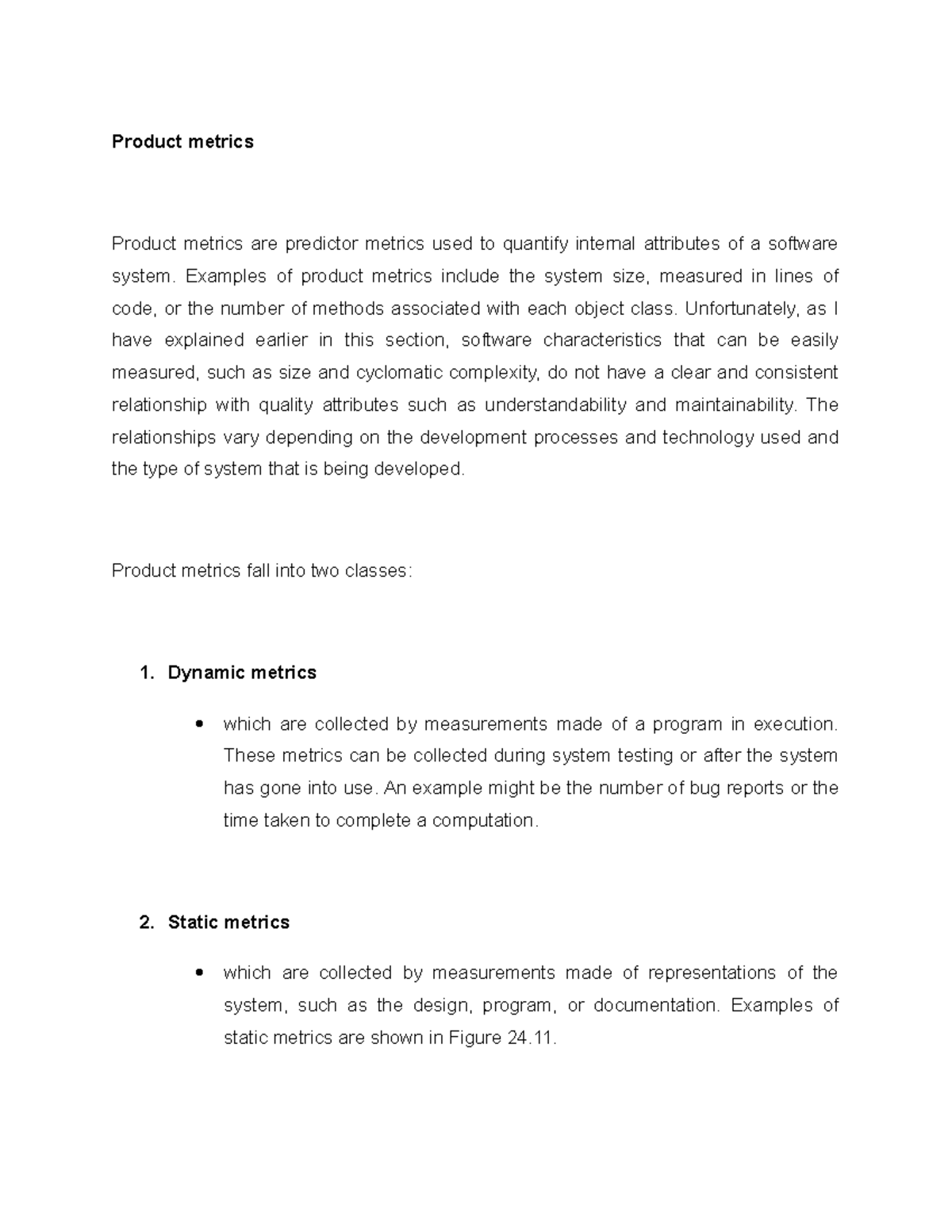 Product metrics - Product metrics Product metrics are predictor metrics ...
