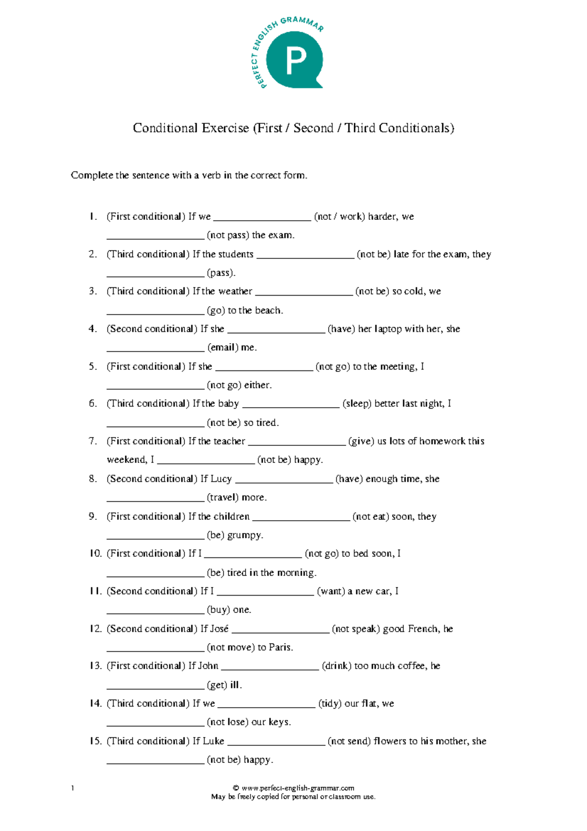 First second third conditional exercise - 1 © perfect-english-grammar ...
