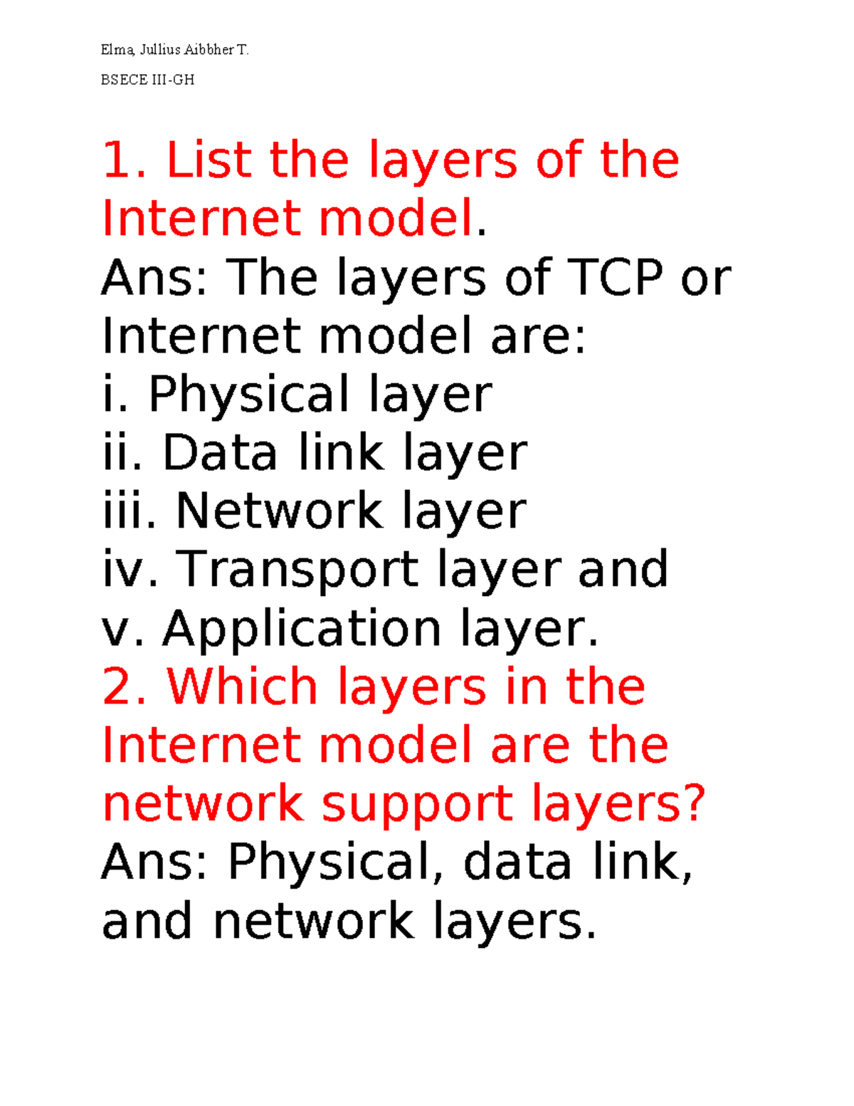 ELMA CU1 - Elma, Jullius Aibbher T. BSECE III-GH List the layers of the ...