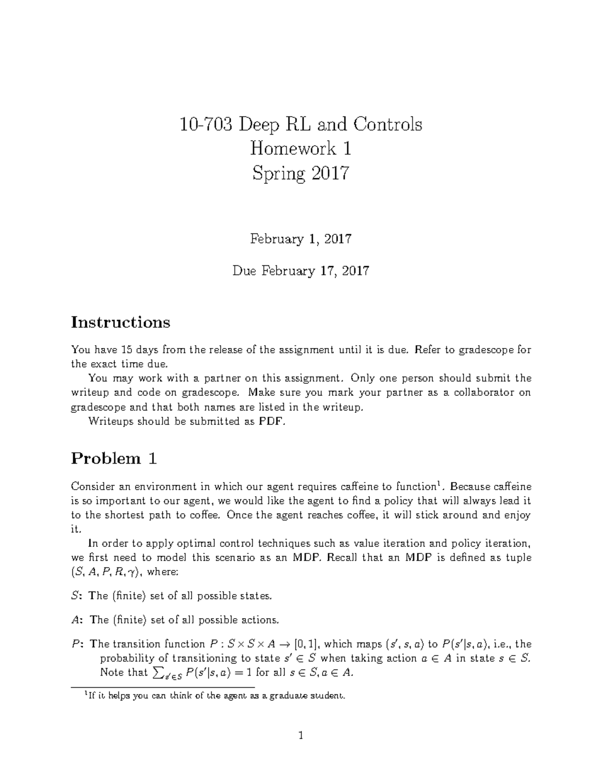 10703 hw1 - February 1, 2017. Spring 2017. - 10-703 Deep RL and Controls Homework 1 Spring 2017 ...