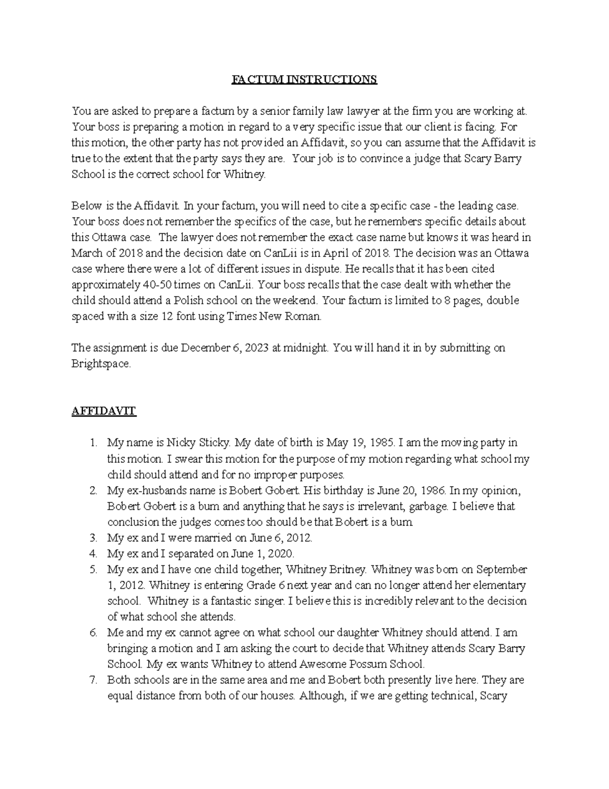 Assignment #3 Final COPY - FACTUM INSTRUCTIONS You are asked to prepare ...