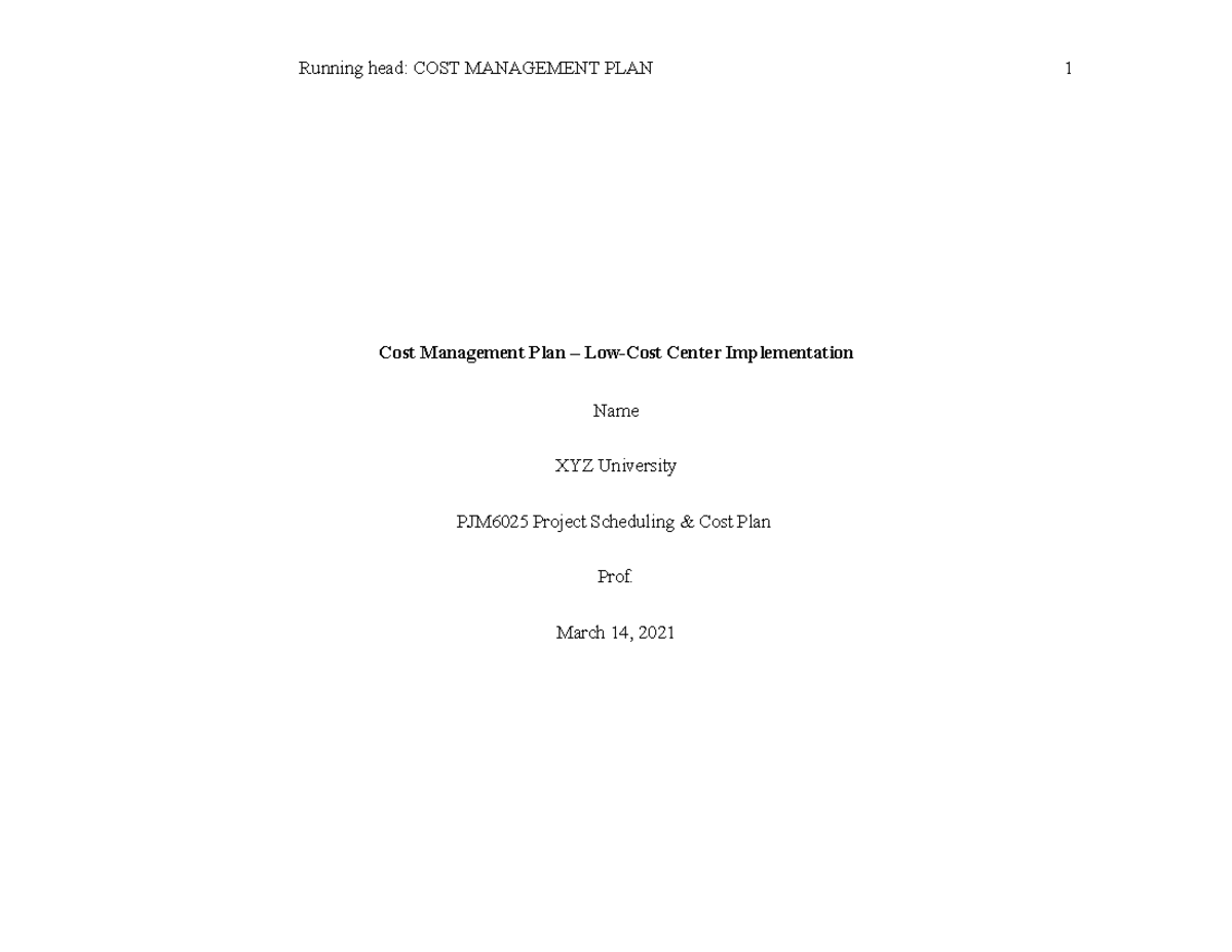 Initial Cost Management Plan - Running head: COST MANAGEMENT PLAN 1 ...