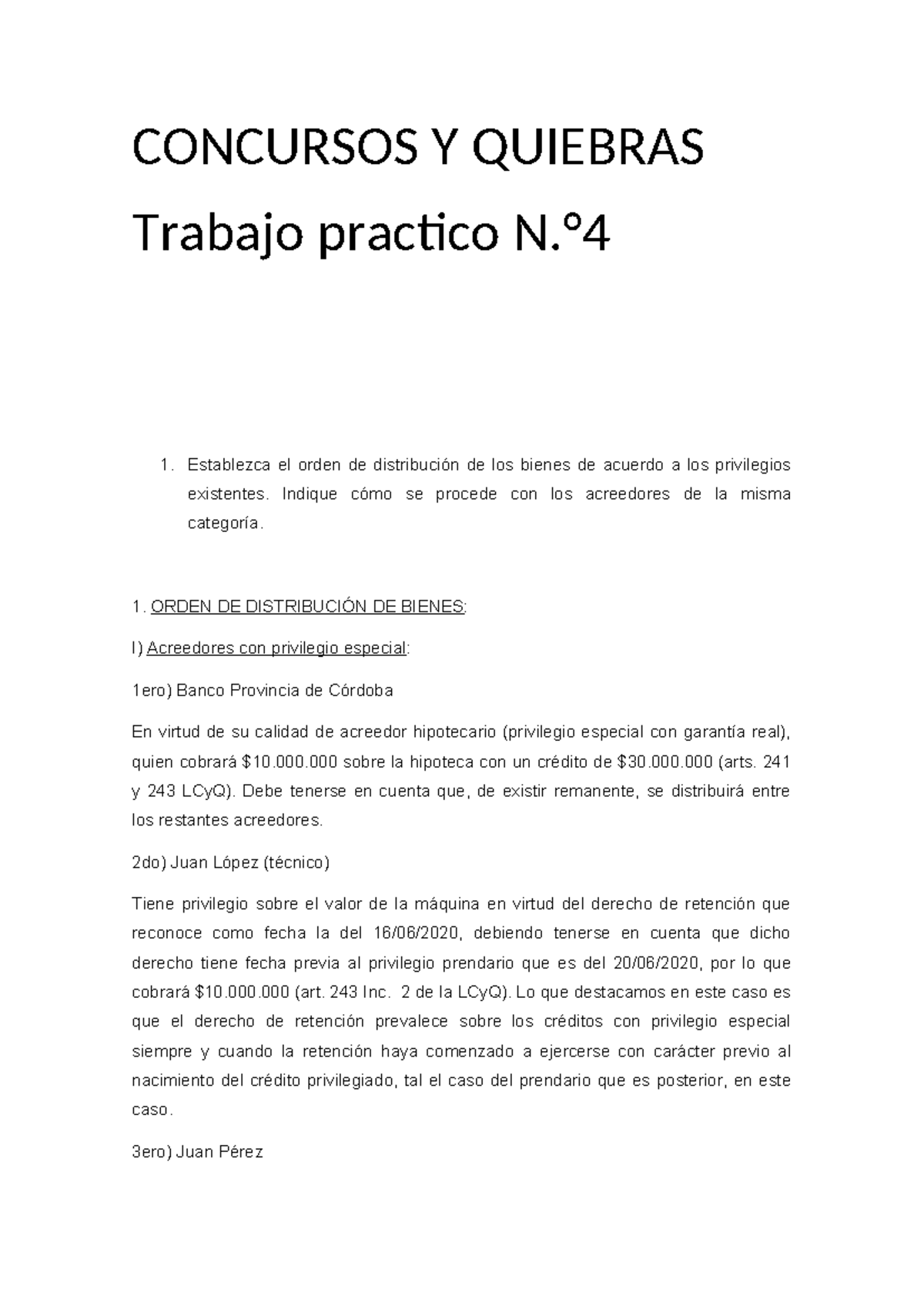 TP CYQ 4 - Trabajo Practico N°.4 - CONCURSOS Y QUIEBRAS Trabajo practico N.° Establezca el orden ...