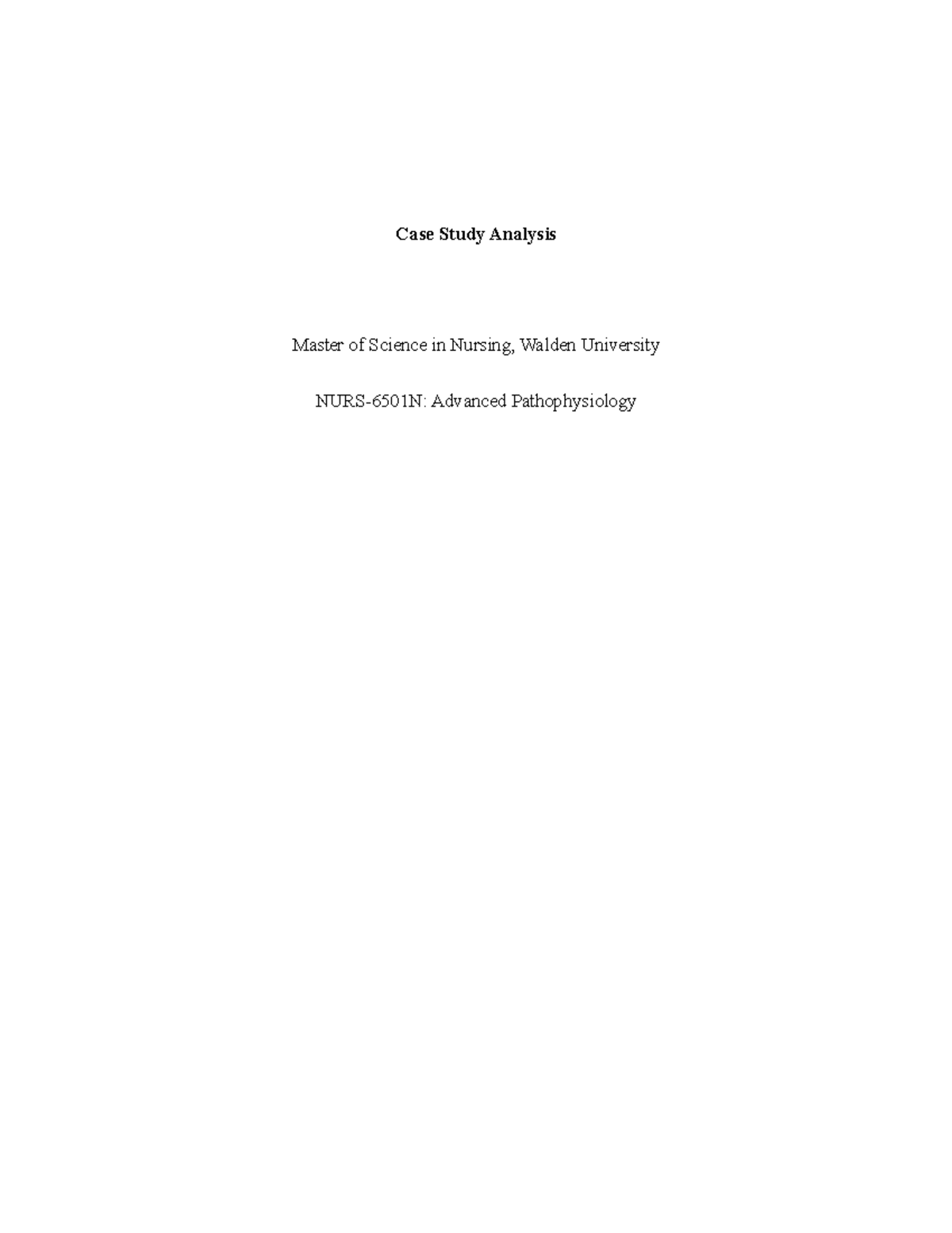 Patho week 4 assignment - Case Study Analysis Master of Science in ...