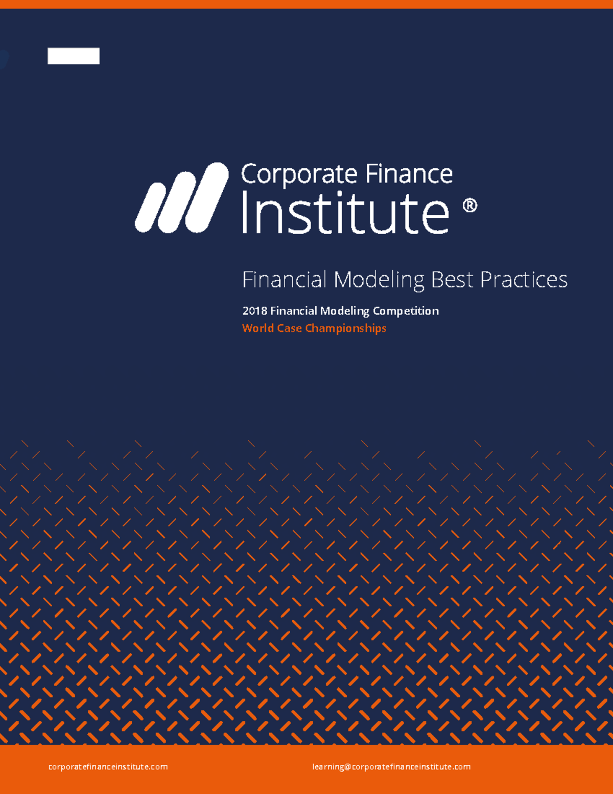 CFI Financial Modeling Best Practices 2018 Case Championships ...