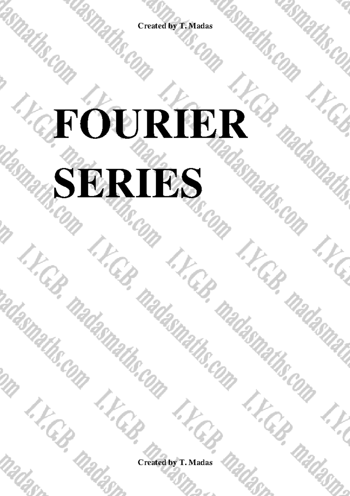 Fourier series - Additional - FOURIER SERIES The Fourier Theorem If f ...