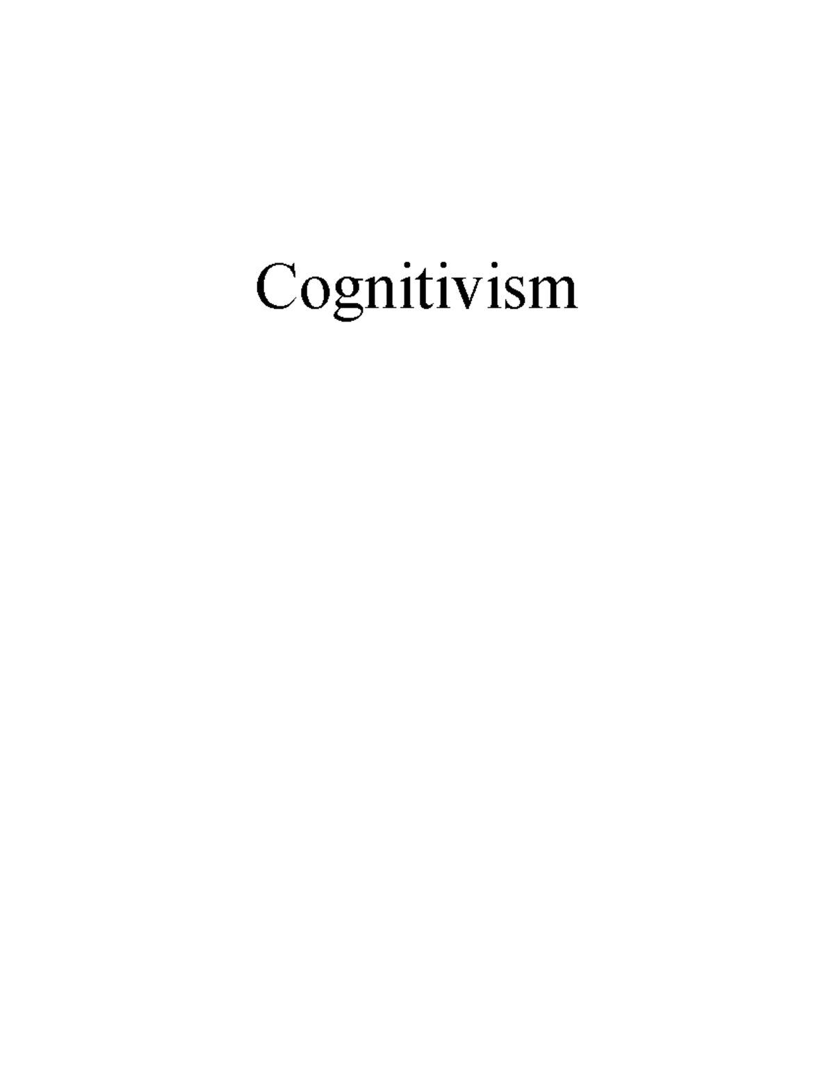 Cognitivitism Essay - Cognitivism Introduction They are five different ...