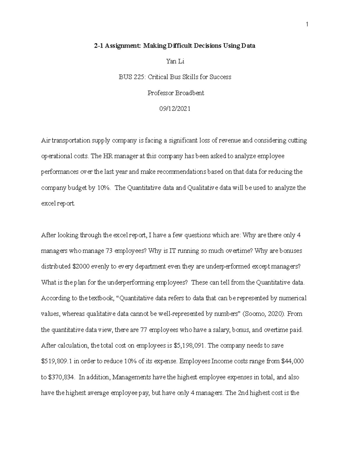 BUS 225- week 2-Making Difficult Decisions Using Data - 2-1 Assignment: Making Difficult ...