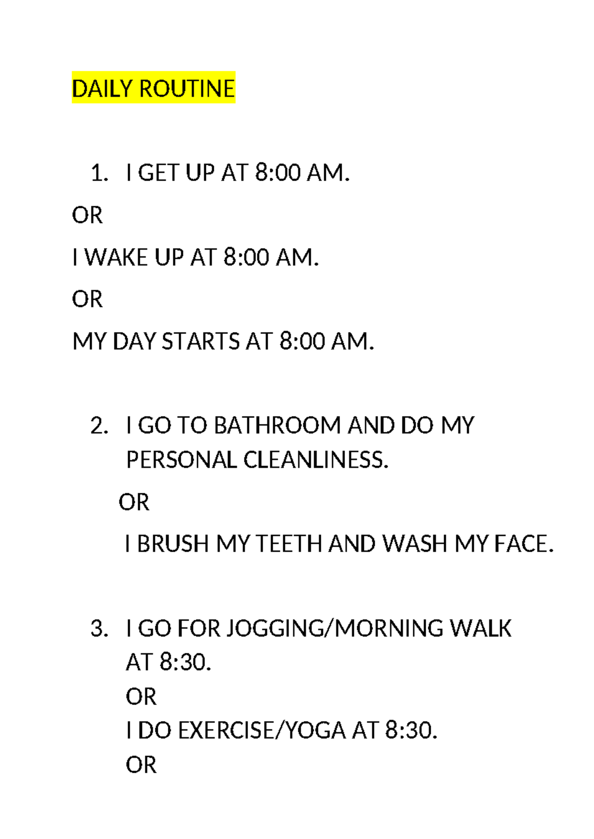 Daily Routine - DAILY ROUTINE 1. I GET UP AT 8:00 AM. OR I WAKE UP AT 8 ...