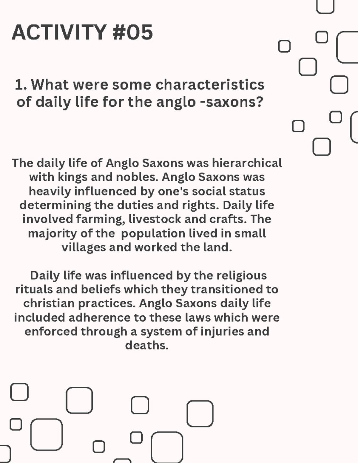 Acti 5&6 - 1. What were some characteristics of daily life for the ...