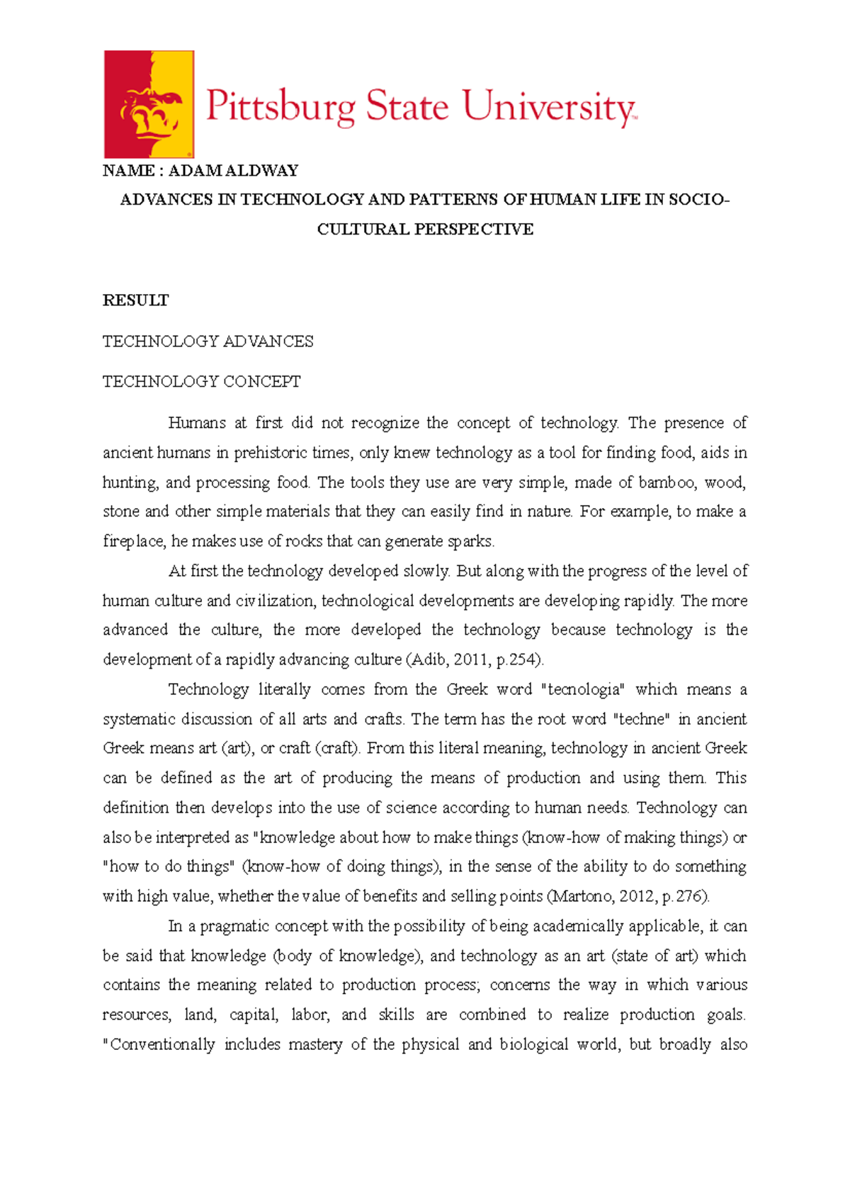 Technology Advances - NAME : ADAM ALDWAY ADVANCES IN TECHNOLOGY AND ...