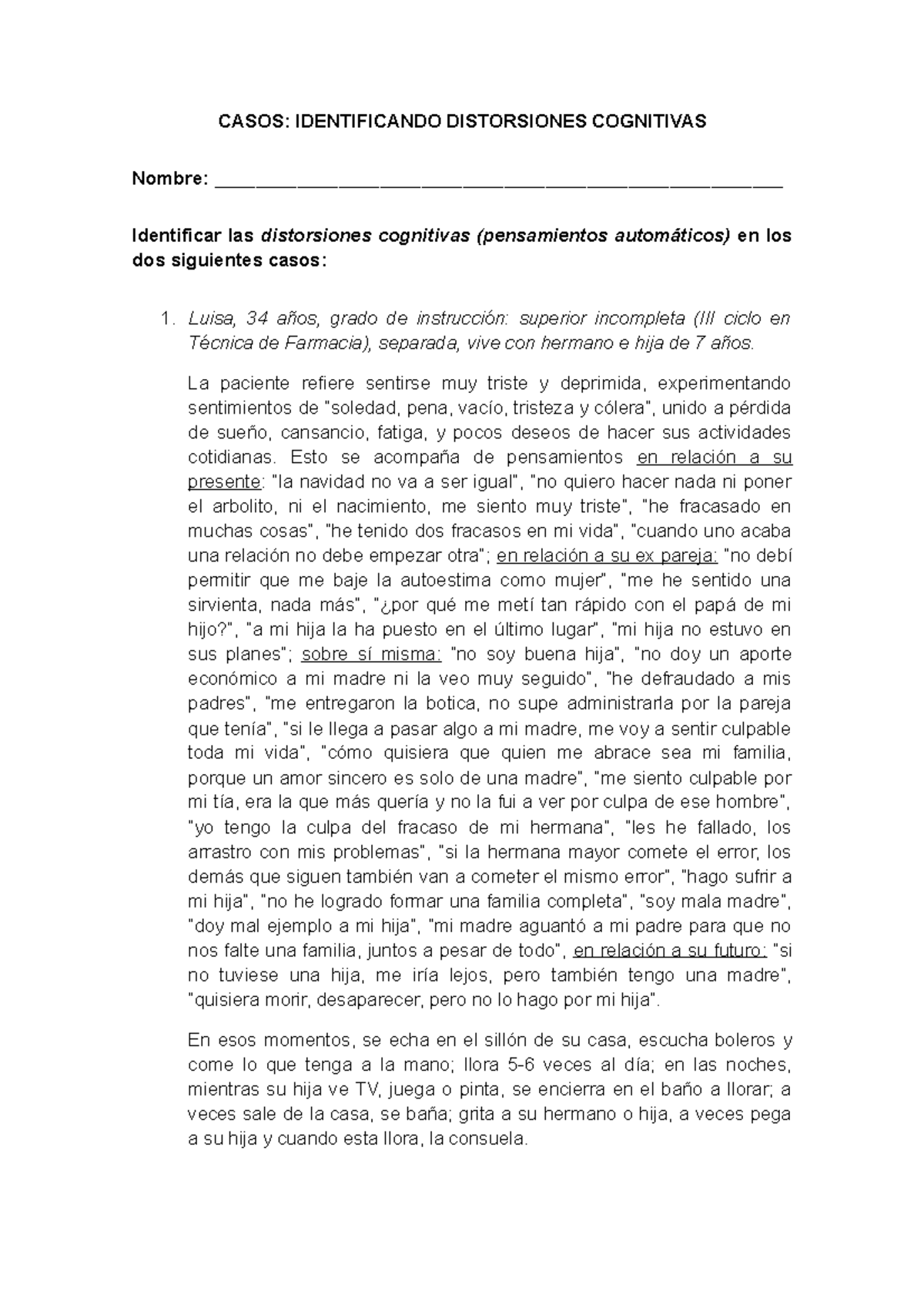 7. Casos Distorsiones Cognitivas Tarea - CASOS: IDENTIFICANDO DISTORSIONES COGNITIVAS Nombre ...