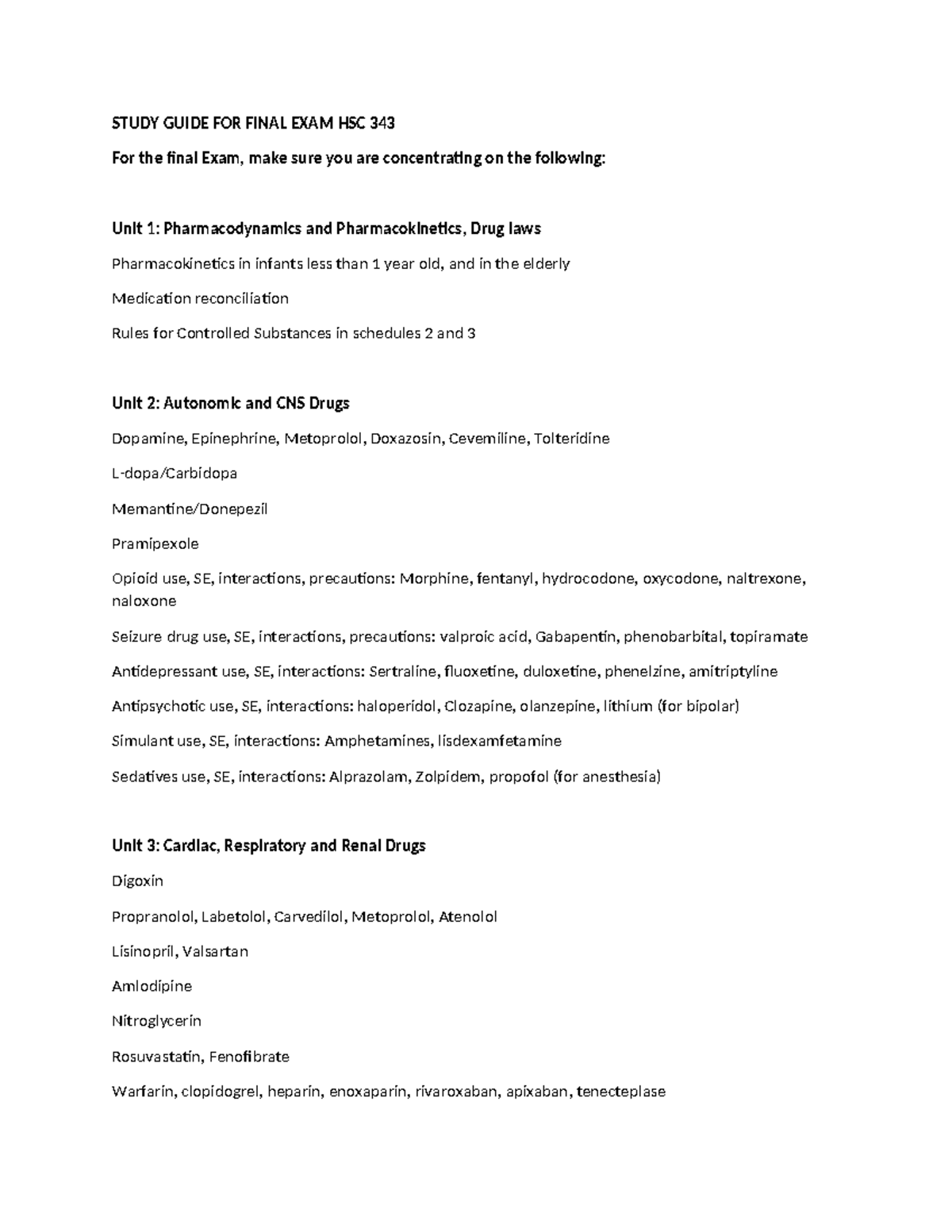 Pharm Final Study Guide - STUDY GUIDE FOR FINAL EXAM HSC 343 For the final Exam, make sure you ...