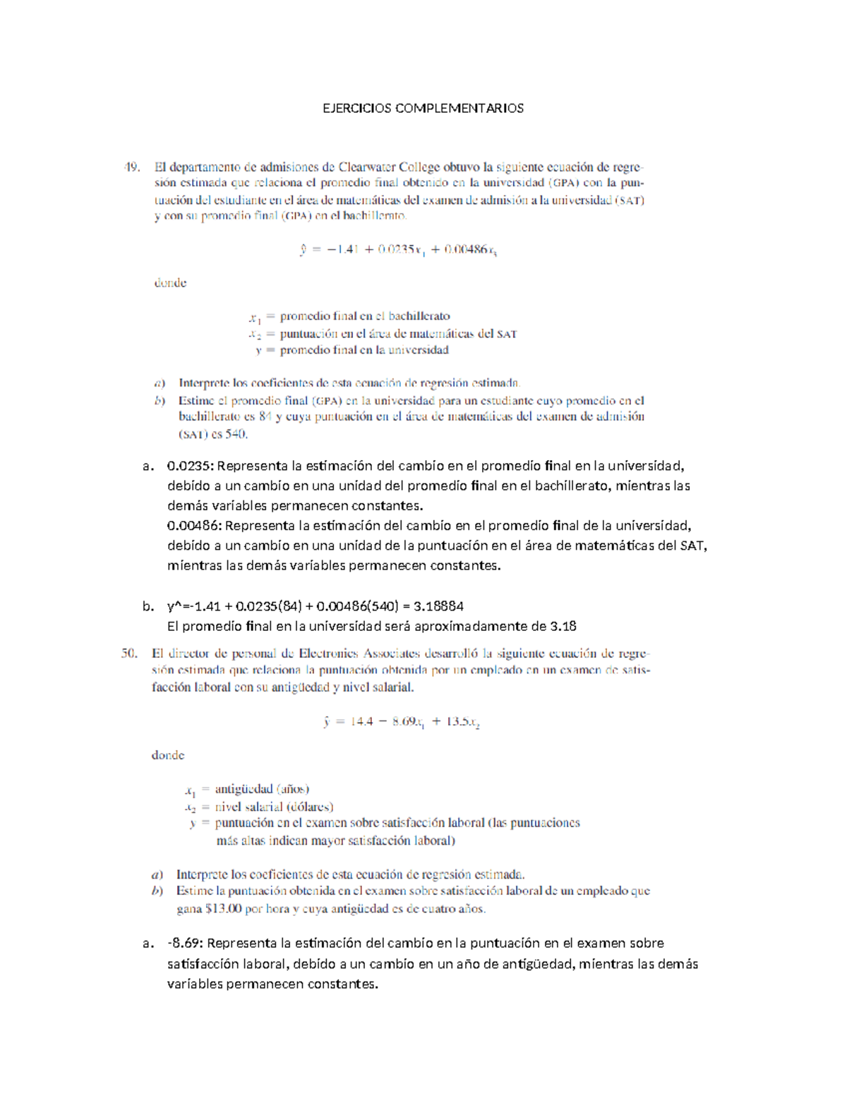 Ejercicios Complementarios. Corte 3 - EJERCICIOS COMPLEMENTARIOS a. 0: Representa la estimación ...