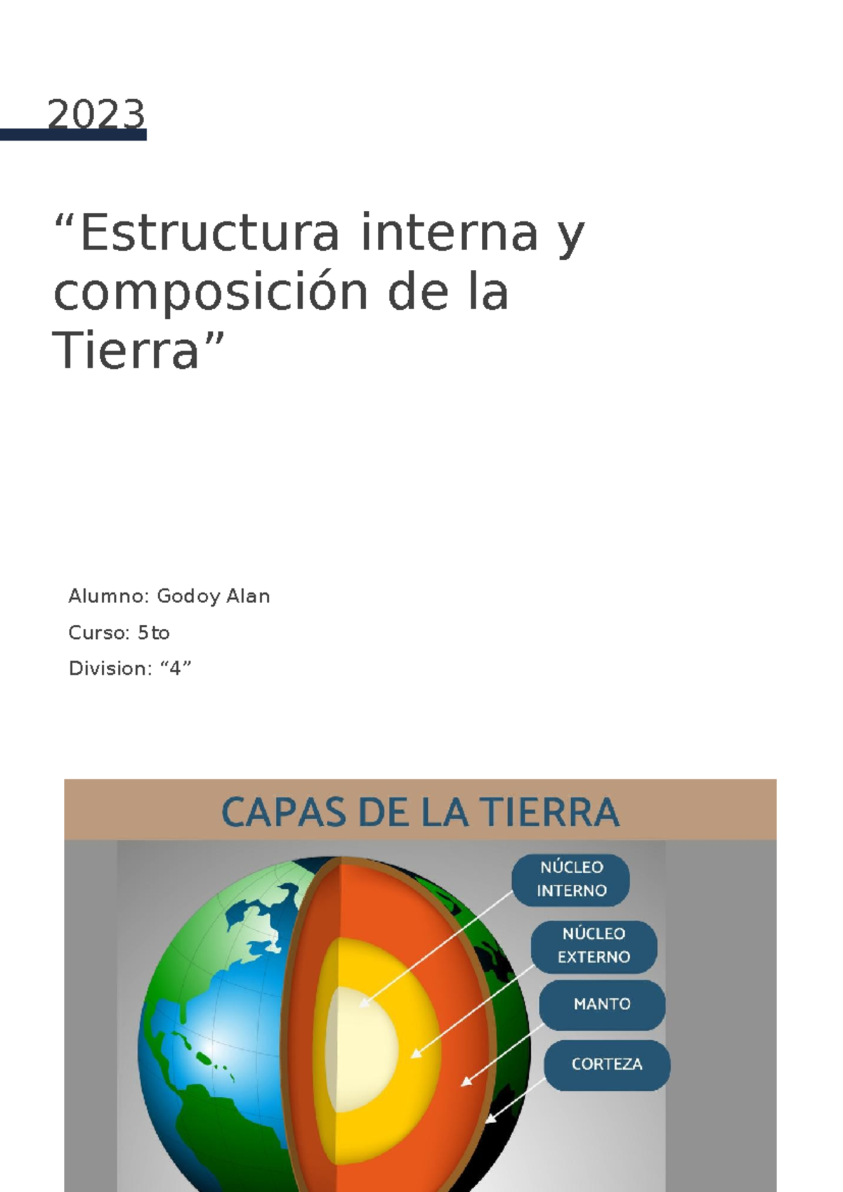 Tp 7 - “Estructura interna y composición de la Tierra” Alumno: Godoy Alan Curso: 5to Division ...