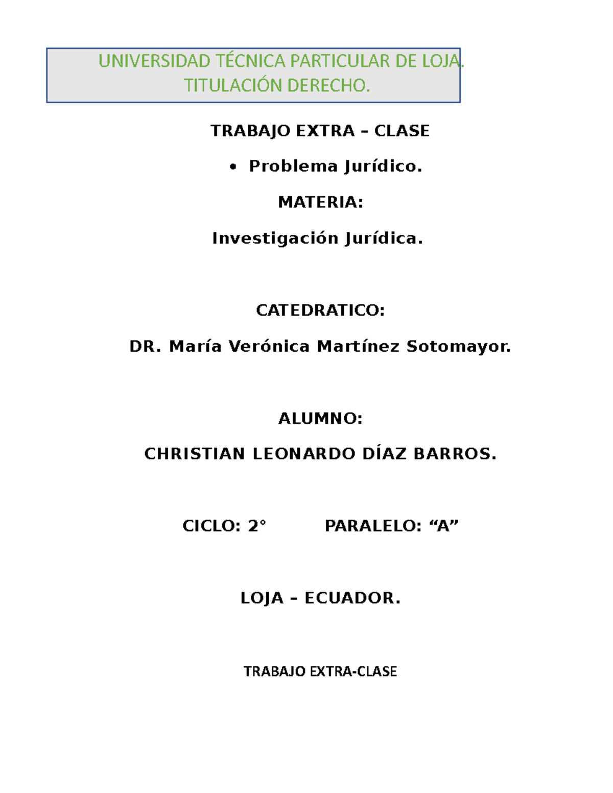 Indice de Problema Juridícos - TRABAJO EXTRA – CLASE Problema Jurídico ...