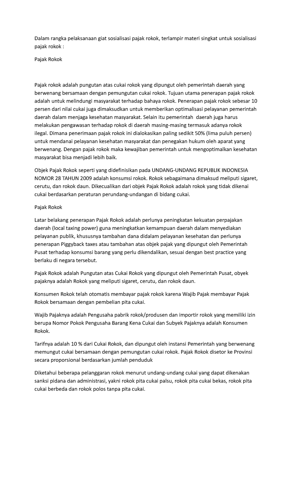 Dalam rangka pelaksanaan giat sosialisasi pajak rokok - Tujuan utama ...