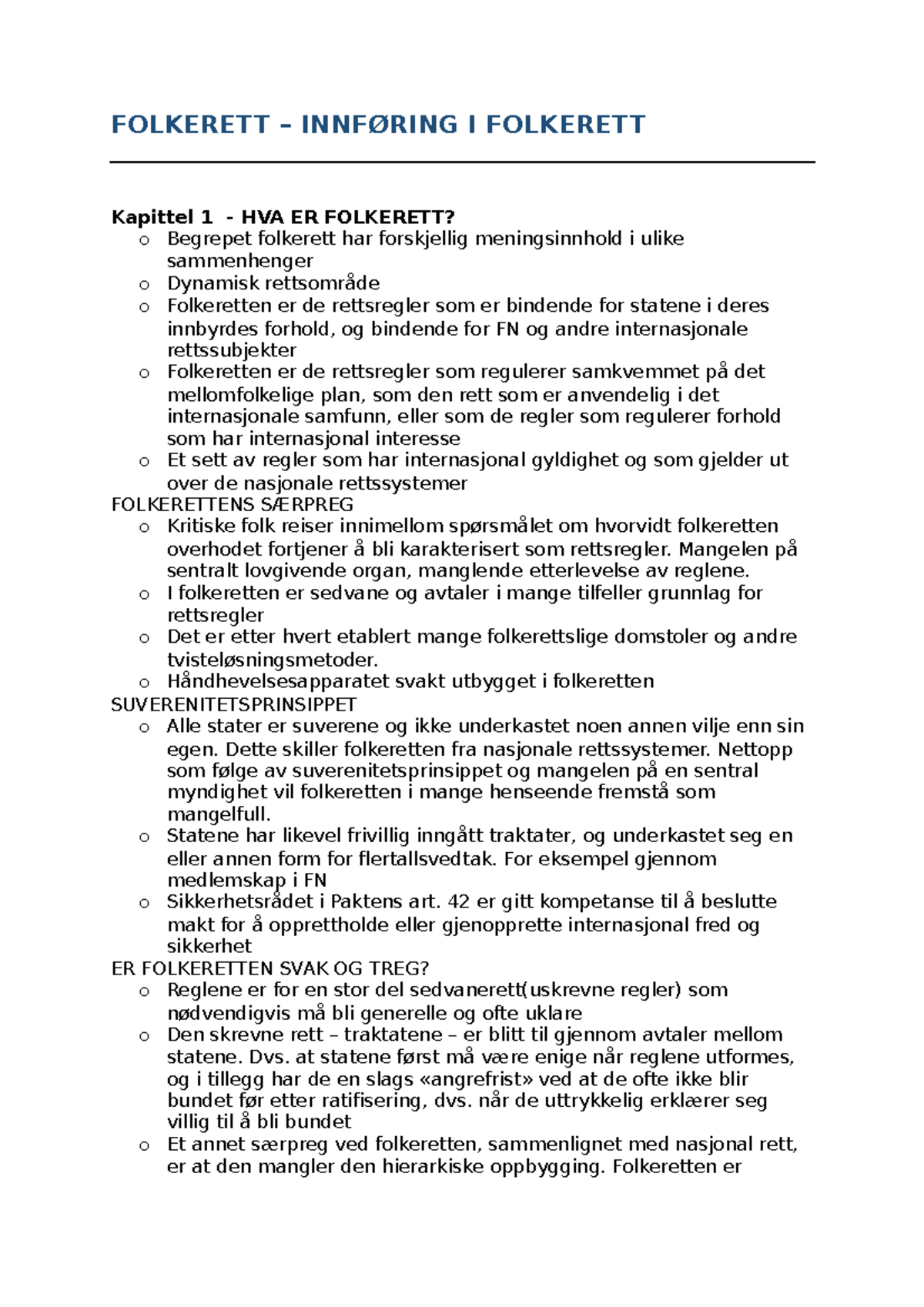 Pensum folkerett - FOLKERETT – INNFØRING I FOLKERETT Kapittel 1 - HVA ER FOLKERETT? o Begrepet ...