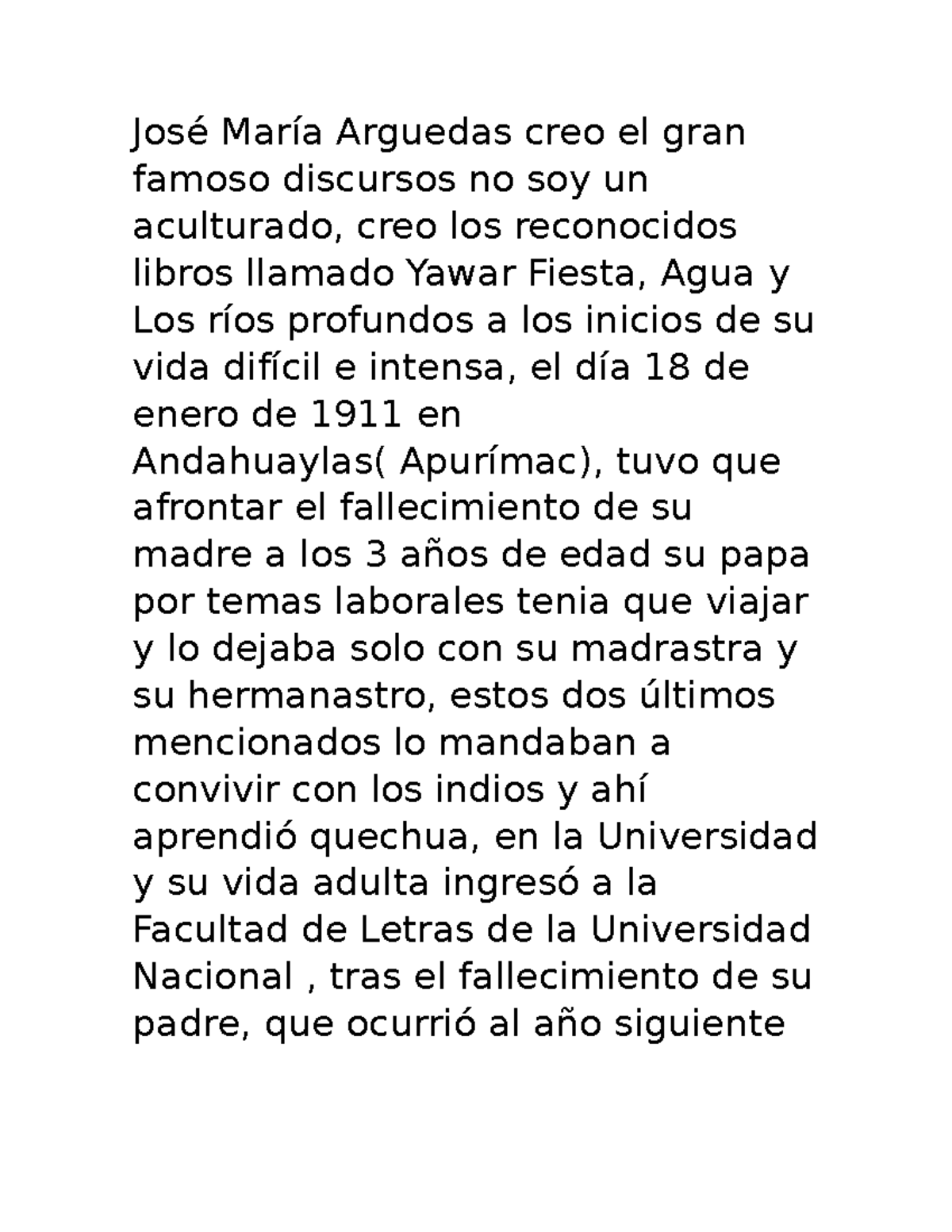 José María Arguedas creo el gran famoso discursos no soy un aculturado ...