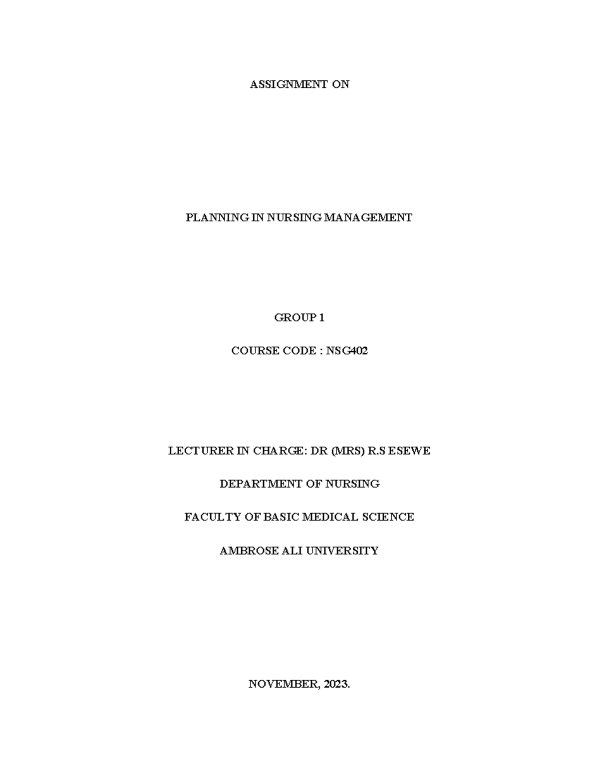 Planning IN Nursing Management - ASSIGNMENT ON PLANNING IN NURSING MANAGEMENT GROUP 1 COURSE ...