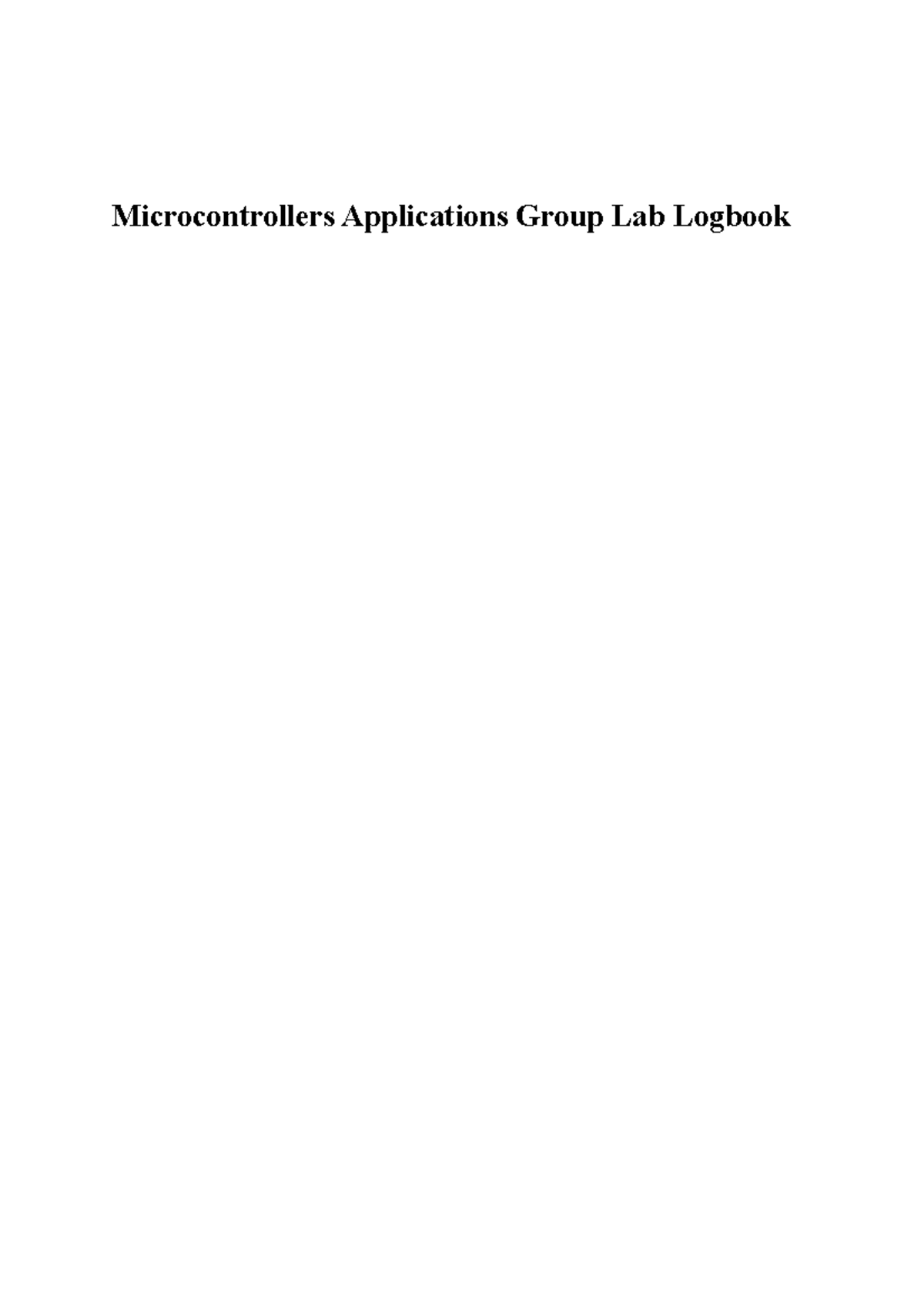 2. IO Logbook - Microcontrollers Applications Group Lab Logbook Table of Contents Introduction ...