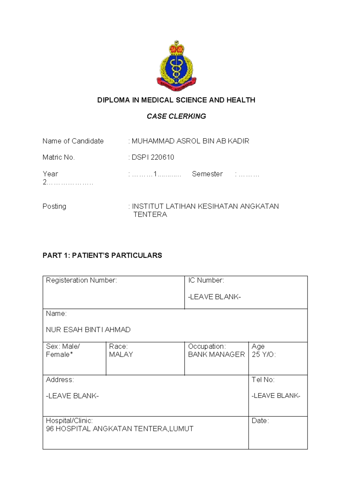 Case clerking Yoe - Sila baca - DIPLOMA IN MEDICAL SCIENCE AND HEALTH ...