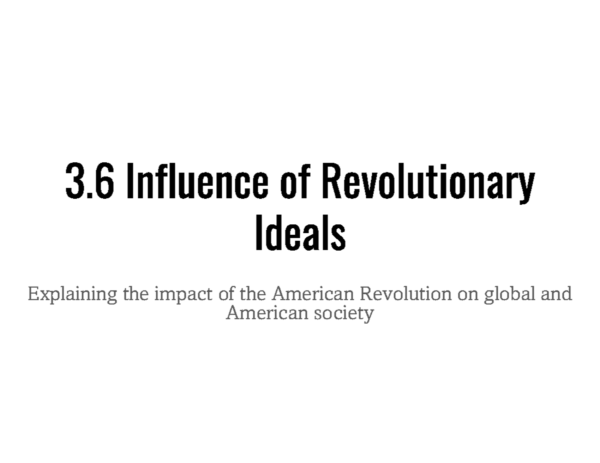 Revolutionary Ideals 1 - Explaining the impact of the American ...