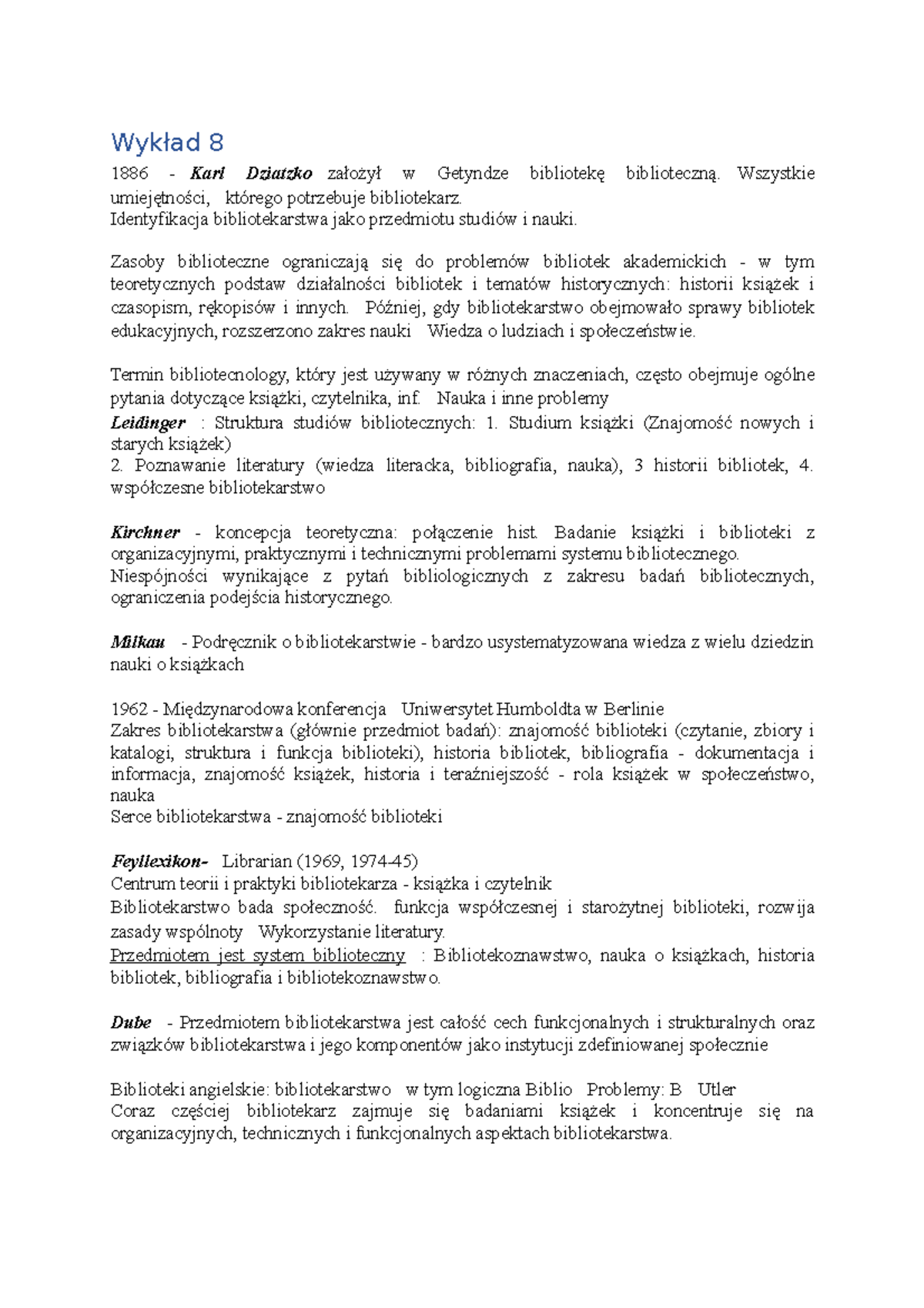 Bibliologia -. - wyklad 8 - 8 1886 Karl Dziatzko w Getyndze Wszystkie potrzebuje bibliotekarz ...