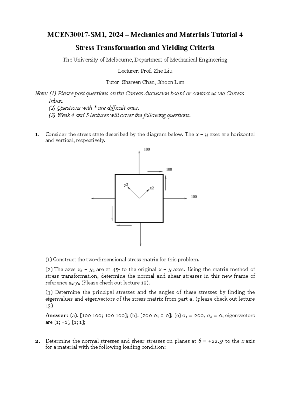 Tutorial 4 2024 questions - MCEN30017-SM 1 , 20 24 – Mechanics and Materials Tutorial 4 Stress ...
