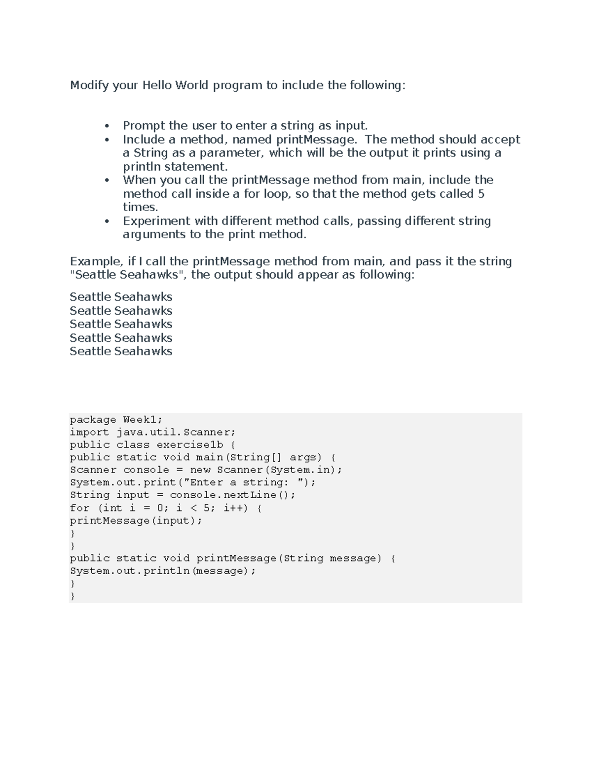 Programming Assignment #1B - Hello World with user input & print method - Modify your Hello ...